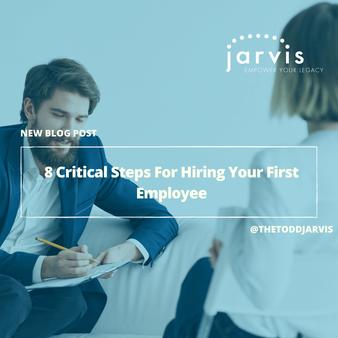 8 Critical Steps For Hiring Your First Employee - Jarvis