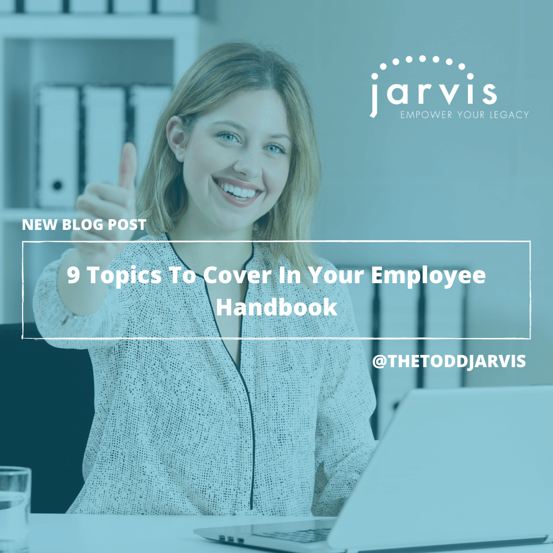 9 Topics To Cover In Your Employee Handbook - Jarvis