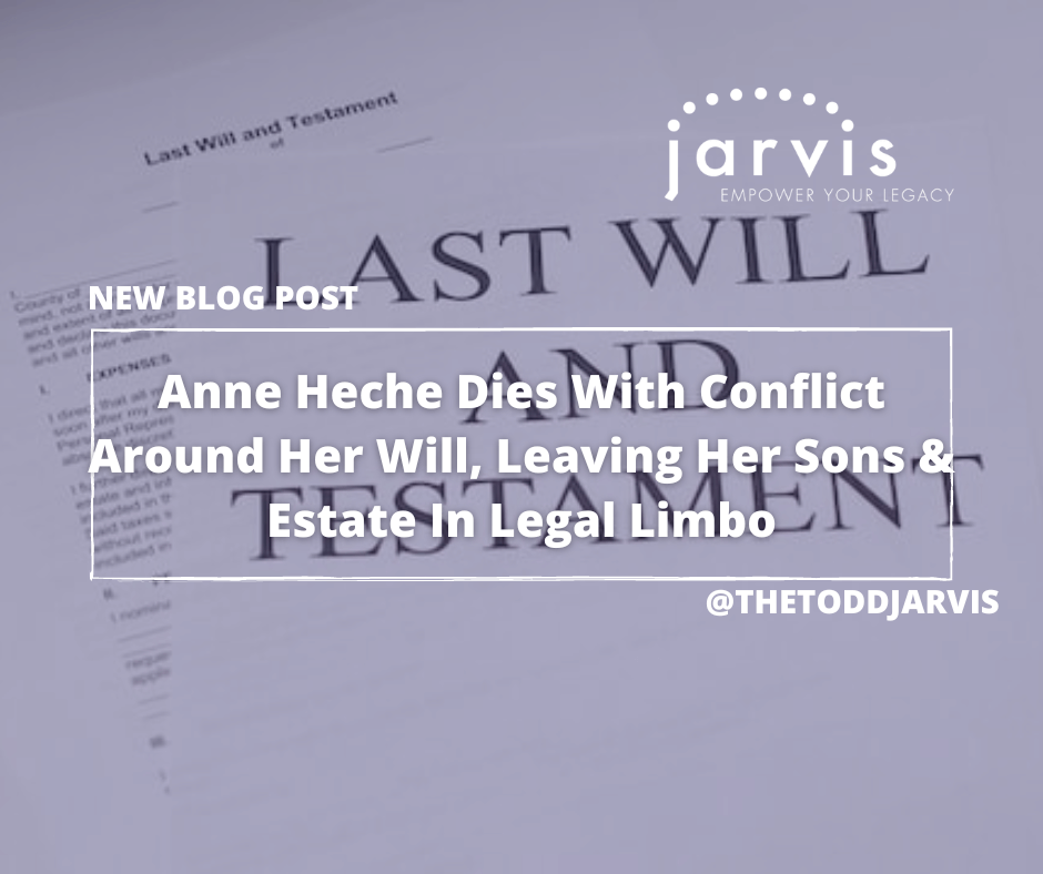 ANNE HECHE DIES WITH CONFLICT AROUND HER WILL, LEAVING HER SONS ...